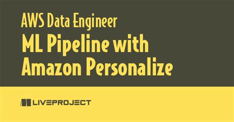 ml pipeline with amazon personalize mike shakhomirov