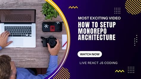 How To Setup Monorepo Architecture Step By Step Monorepo Tutorial
