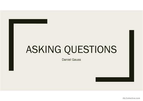 Asking Questions Effectively General… English Esl Powerpoints