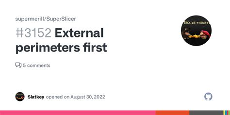external perimeters first · issue 3152 · supermerill superslicer · github