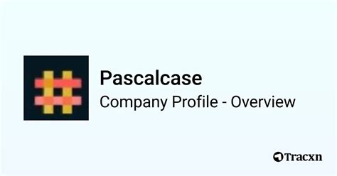 Pascalcase 2025 Company Profile Competitors And Financials Tracxn