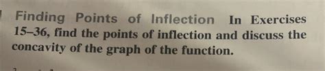 solved finding points of inflection in exercises 15 36 find