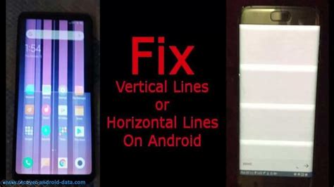 Fix Vertical Or Horizontal Lines On Android Phone Android Phone