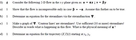 Solved 1 Consider The Following 2 D Flow In The X Y Plane