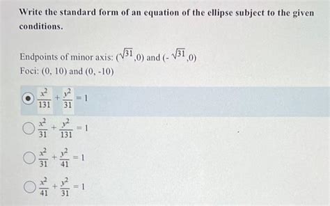 solved write the standard form of an equation of the ellipse
