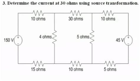 [solved] 3 Determine The Current At 30 Ohms Using Source Course Hero