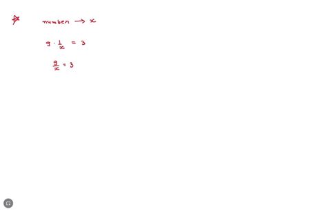 The Sum Of A Number And Its Reciprocal Is 349 90 If The Number Is Grater Than 1 What Is Its