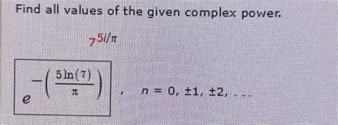 Solved Find All Complex Values Of The Given Logarithm