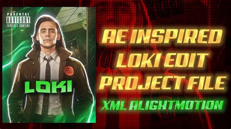 loki ae inspired edit xml file 😱🔥 badass edit project file xml