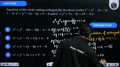 Equation Of The Circle Cutting Orthogonally The Three Circles X2y2