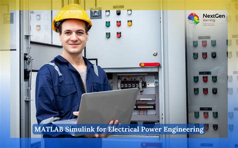 matlab simulink for electrical power engineering next generation learning