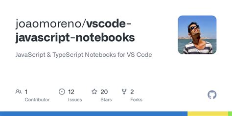 Github Joaomorenovscode Javascript Notebooks Javascript And Typescript Notebooks For Vs Code