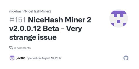 NiceHash Miner V Beta Very Strange Issue Issue Nicehash NiceHashMiner GitHub