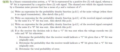 Solved 222 In A Binary Communication System A 1 Bit Is
