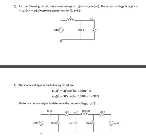 SOLVED For The Following Circuit The Source Voltage Is Vs T Vscos Wt The Output Voltage