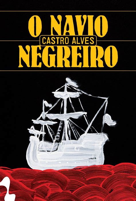 O Navio Negreiro E Outros Poemas By Castro Alves Goodreads