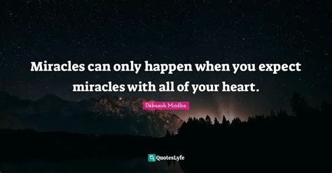 Best When Do Miracles Happen Quotes With Images To Share And Download