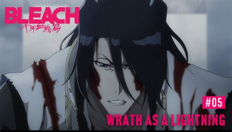 Bleach Tybw épisode 05 Wrath As A Lightning [bonne Traduction]