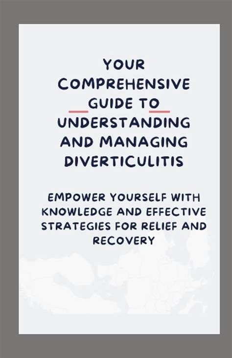 Managing Diverticulitis Effective Strategies For Relief And Prevention Ask The Nurse Expert