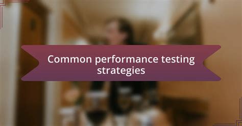 My Experience With Performance Testing Strategies Waves8 Com