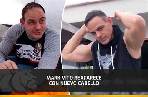 Mark Vito Reaparece Con Nuevo Cabello