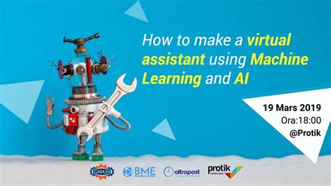 Workshop How To Make A Virtual Assistant Using Machine Learning And