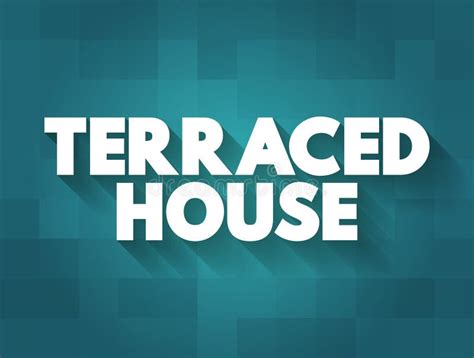 Terraced House Is A Form Of Medium Density Housing Text Concept For
