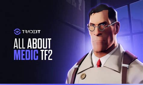 All About Medic Tf2