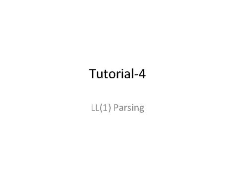 Tutorial4 Ll1 Parsing First Sets Recall That We