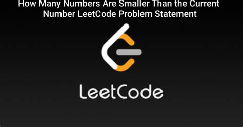 How Many Numbers Are Smaller Than The Current Number Leetcode Problem