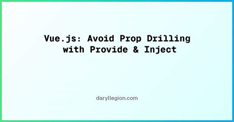Laravel News On Linkedin Vuejs Avoid Prop Drilling With Provide And Inject