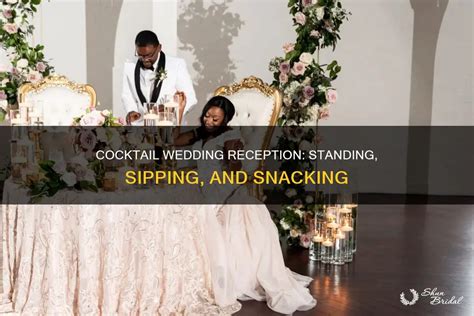 Cocktail Wedding Reception Standing Sipping And Snacking Shunbridal