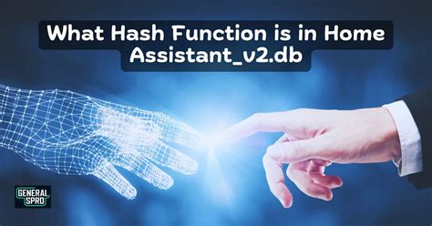 What Hash Function Is In Home Assistant V2 Db Characteristics Verification And More