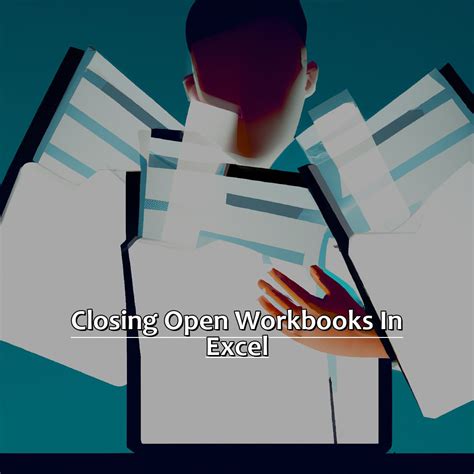 Closing All Open Workbooks In Excel Manycoders
