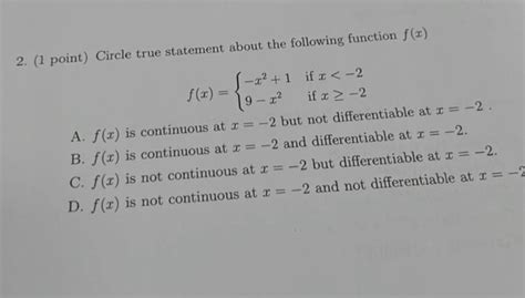 Solved Circle True Statement About The Following Function