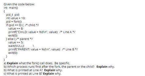 Solved Given The Code Below Int Maino Pidt Pid Int