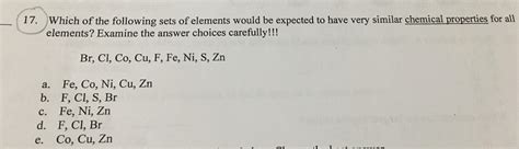 Solved 17 Which Of The Following Sets Of Elements Would Be