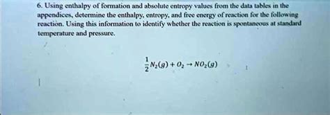 Solved 6using Enthalpy Of Formation And Absolute Entropy Values From