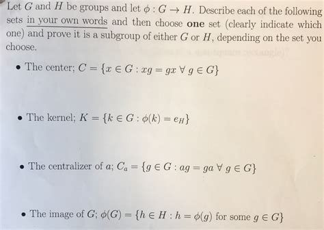 Solved Let G And H Be Groups And Let Phi G Rightarrow H Chegg Com
