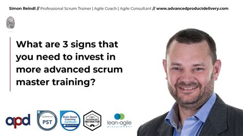 The Benefits Of Advanced Scrum Master Training Advanced Product Delivery