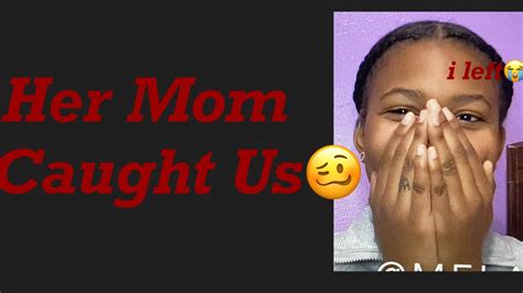 Storytime Her Mom Caught Us Youtube