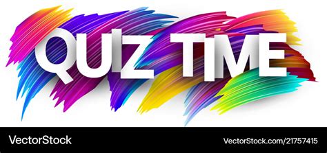 Quiz Time Banner With Colorful Brush Strokes Vector Image