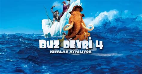 Buz Devri 4 Kıtalar Ayrılıyor Konusu Buz Devri 4 Kıtalar Ayrılıyor