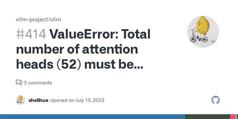 Valueerror Total Number Of Attention Heads 52 Must Be Divisible By