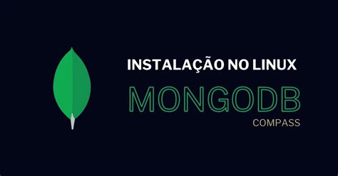 Instalando Mongodb Compass No Linux