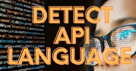 How To Detect The Programming Language Of An Api Dana Epps Blog