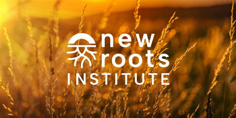 About New Roots New Roots Institute