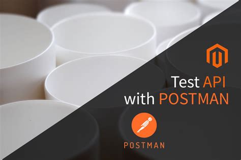 Magento 2 Test Api With Postman