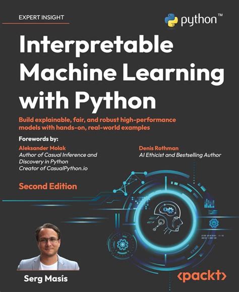 I Have Recently Reviewed Serg Masís Interpretable Machine Learning Second Edition Which