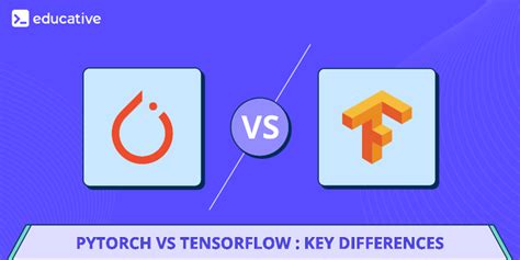 Pytorch Vs Tensorflow The Key Differences That You Should Know